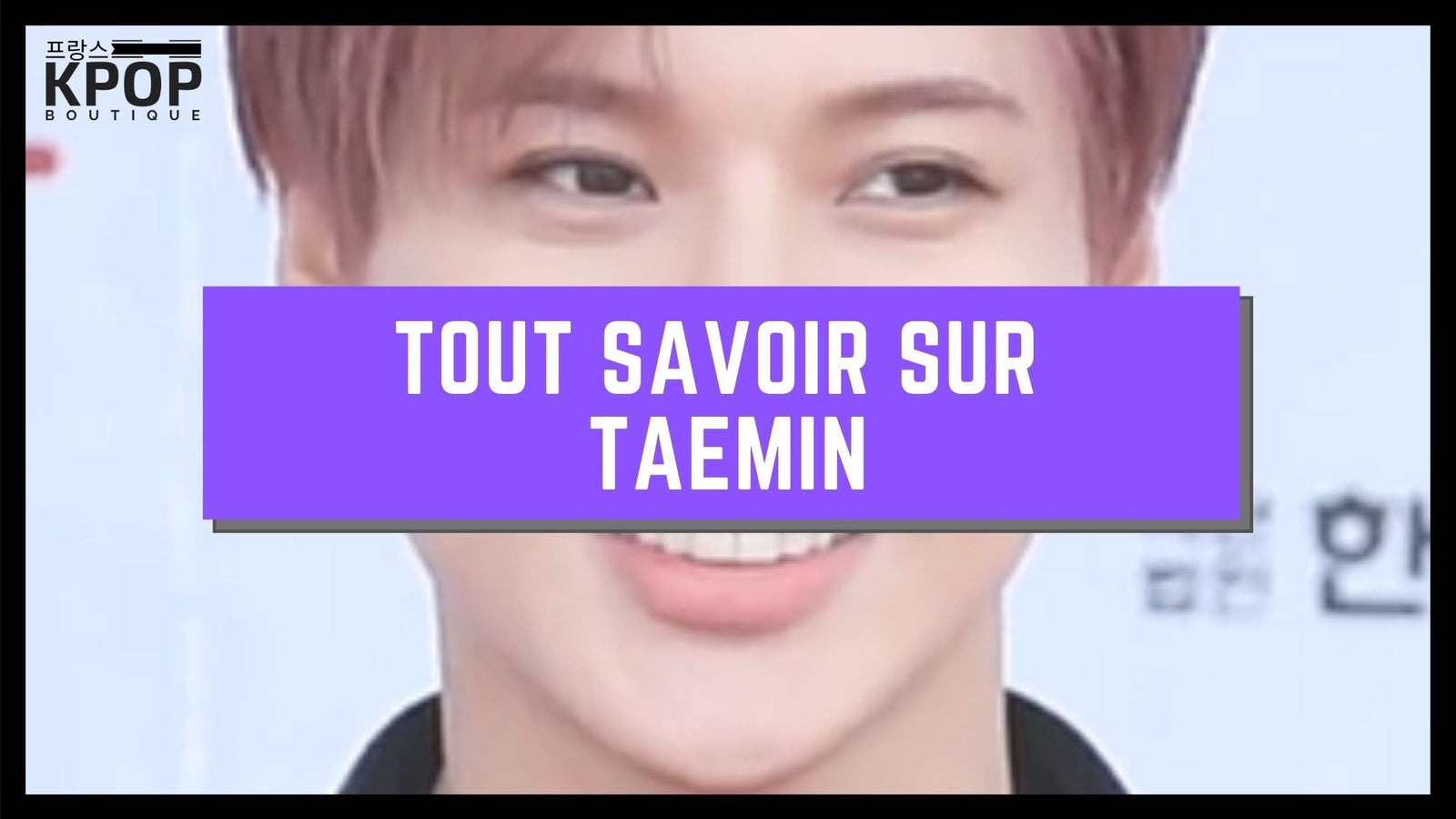 All about Taemin | KPOP Store - Boutique KPOP